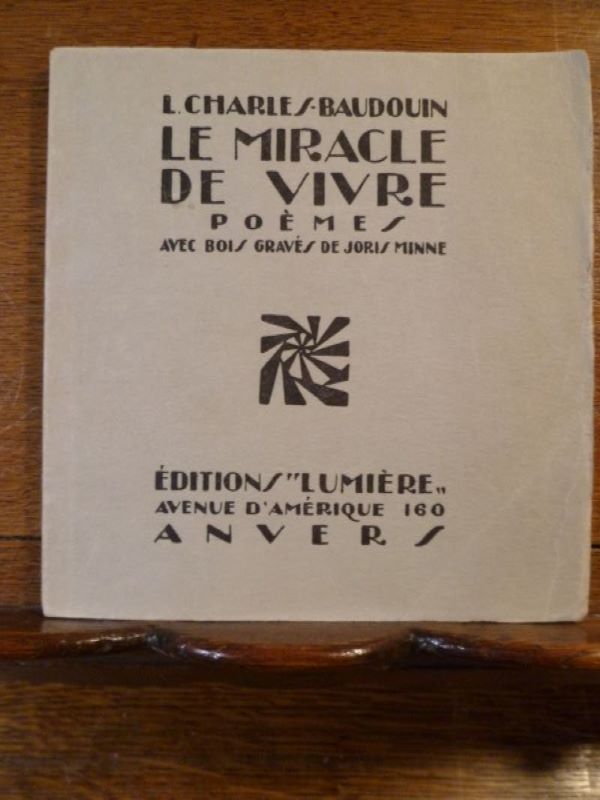 Le Miracle de vivre. Poèmes. Avec bois gravés de Joris Minne. by ...
