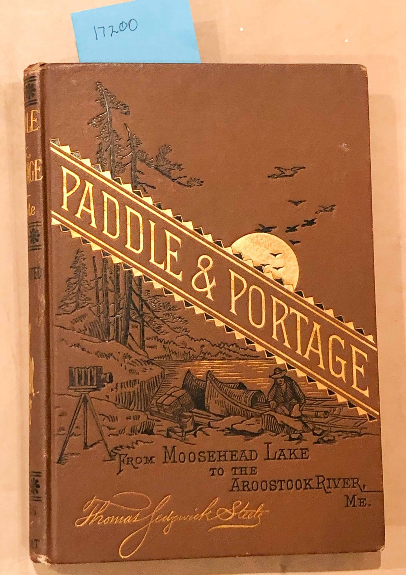 Paddle and Portage from Moosehead Lake to the Aroostook River Maine by ...