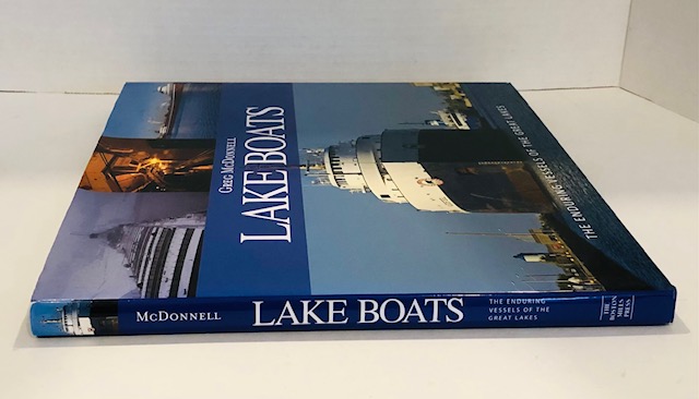 Lake Boats: the Enduring Vessels Of The Great Lakes by McDonnell, Greg ...