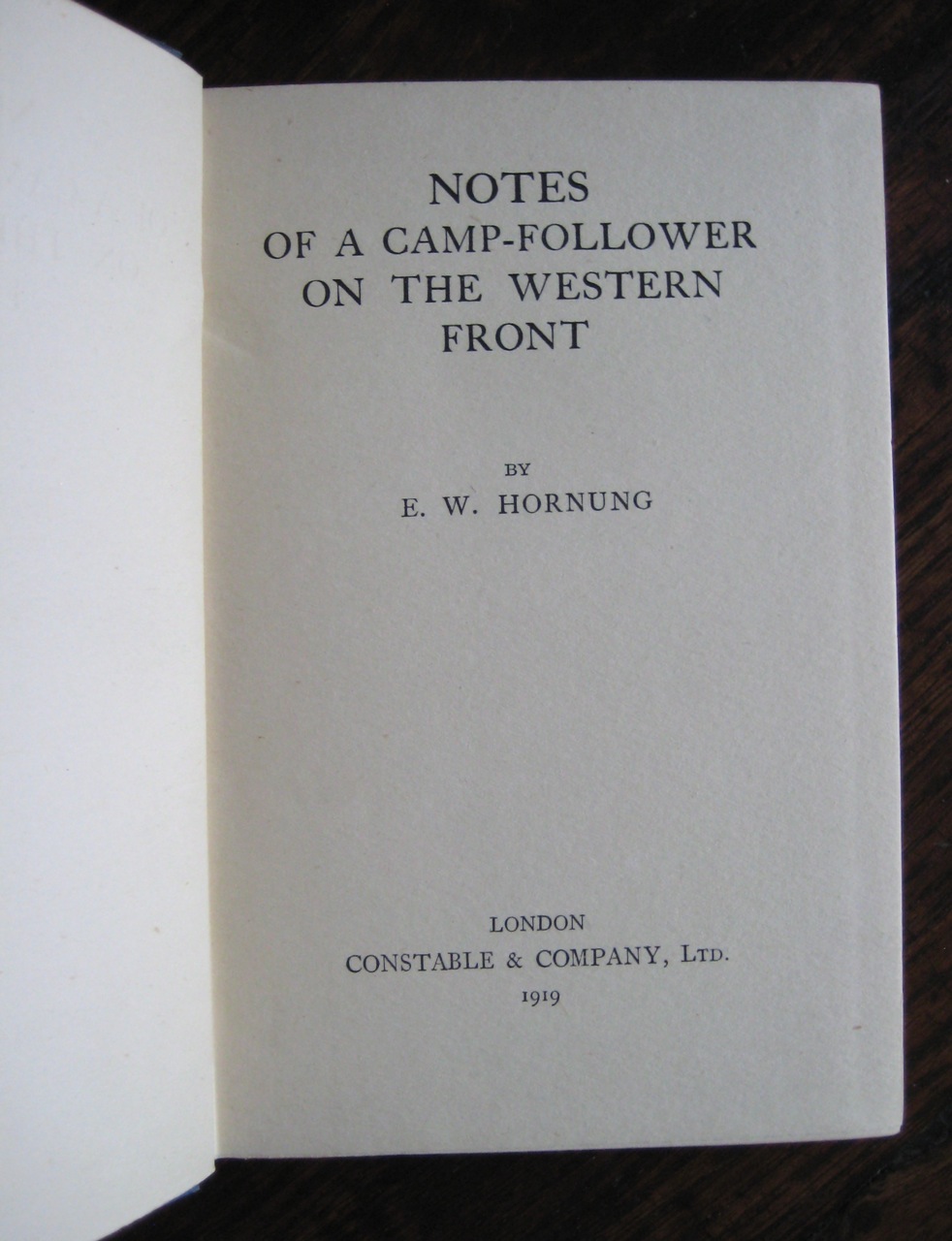 Notes of a Camp-Follower on the Western Front by E. W. HORNUNG: Very ...