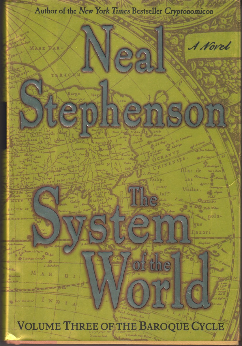 The System of the World by Stephenson, Neal: Hardcover (2004) First ...