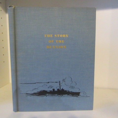 The Story of the Bennion. War Cruise USS Bennion DD662 by Cooper ...
