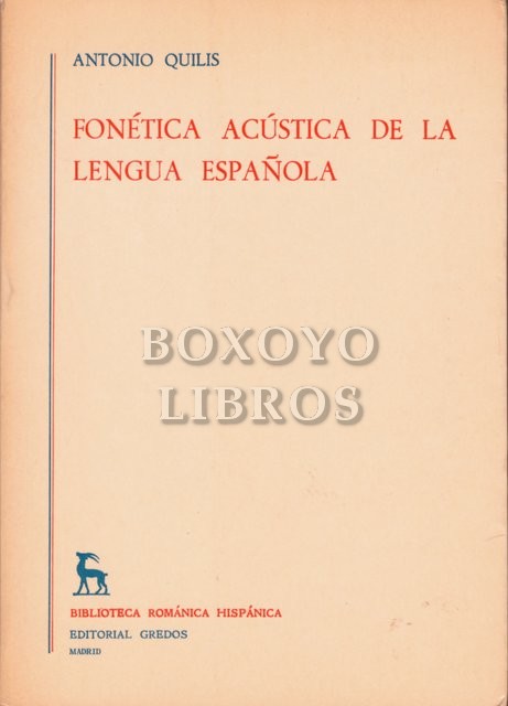 Fonética acústica de la lengua española de QUILIS, Antonio: (1981 ...