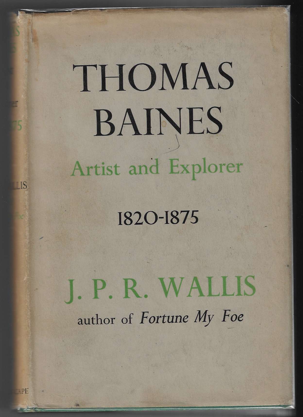 Thomas Baines of King's Lynn Explorer and Artist, 1820-1875 by Wallis ...