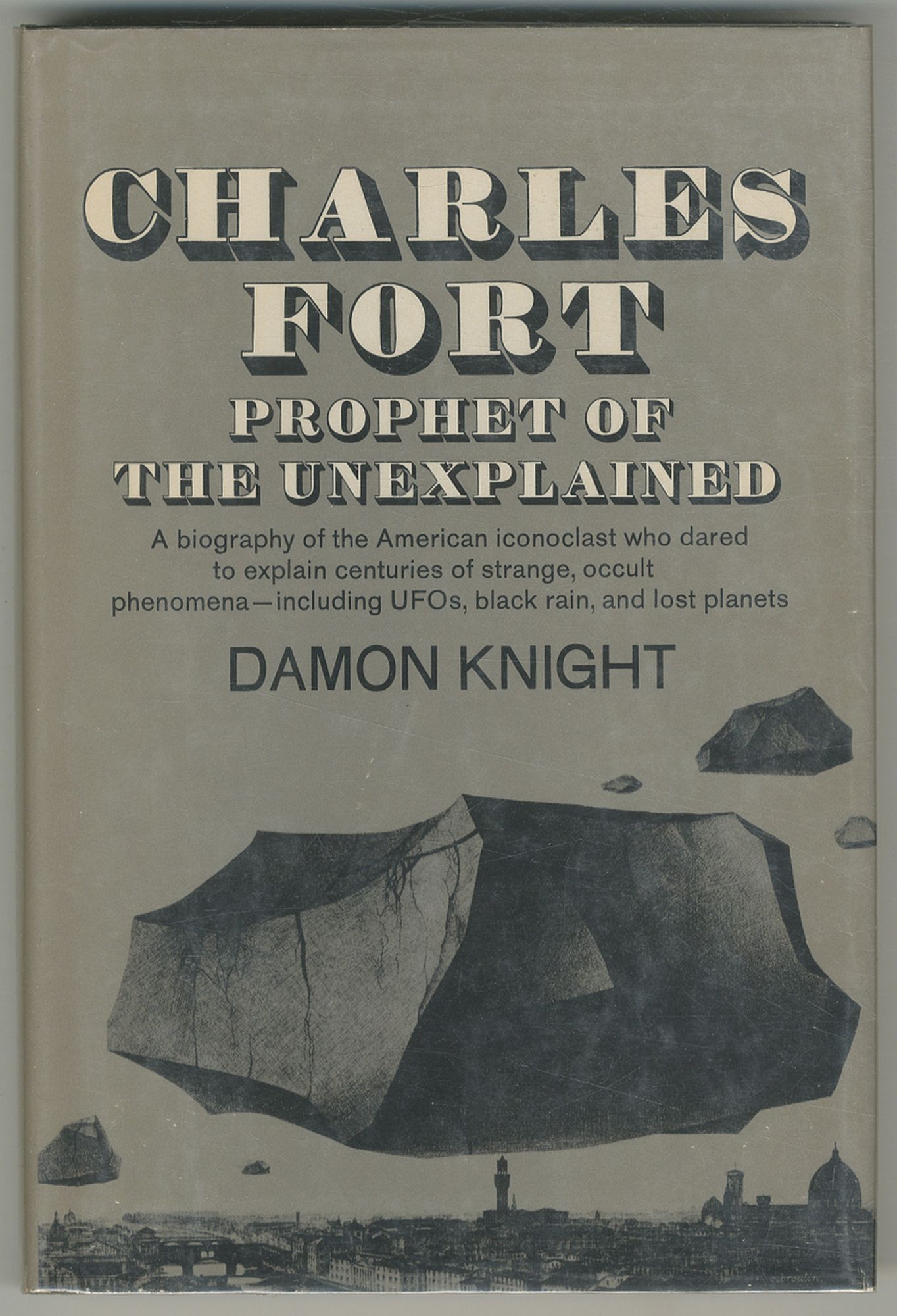 Charles Fort: Prophet of the Unexplained von KNIGHT, Damon: Fine ... Charles Fort: Prophet of the Unexplained von KNIGHT, Damon: Fine ...