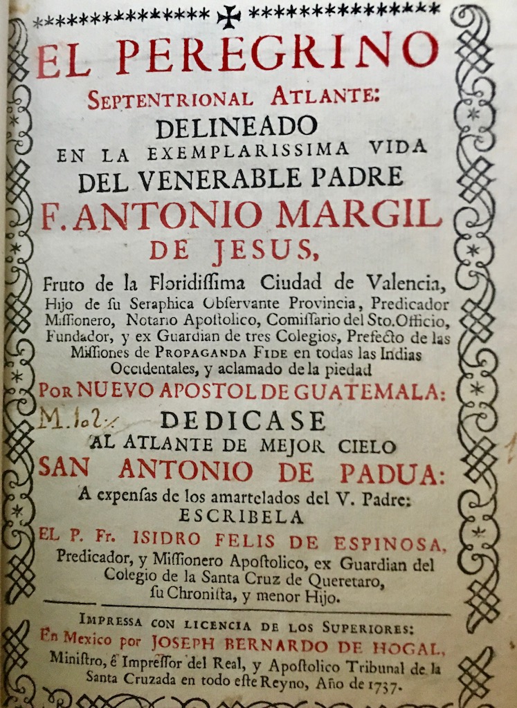 El Peregrino Septentrional Atlante: Delineado en la Exemplarissima Vida ...