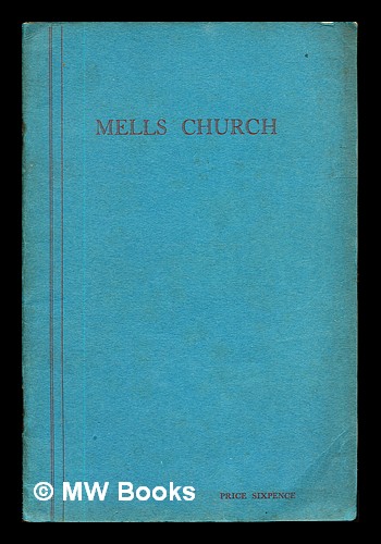 Mells Church : to the visitor by F. H: (1937) 1st edition. | MW Books Ltd.