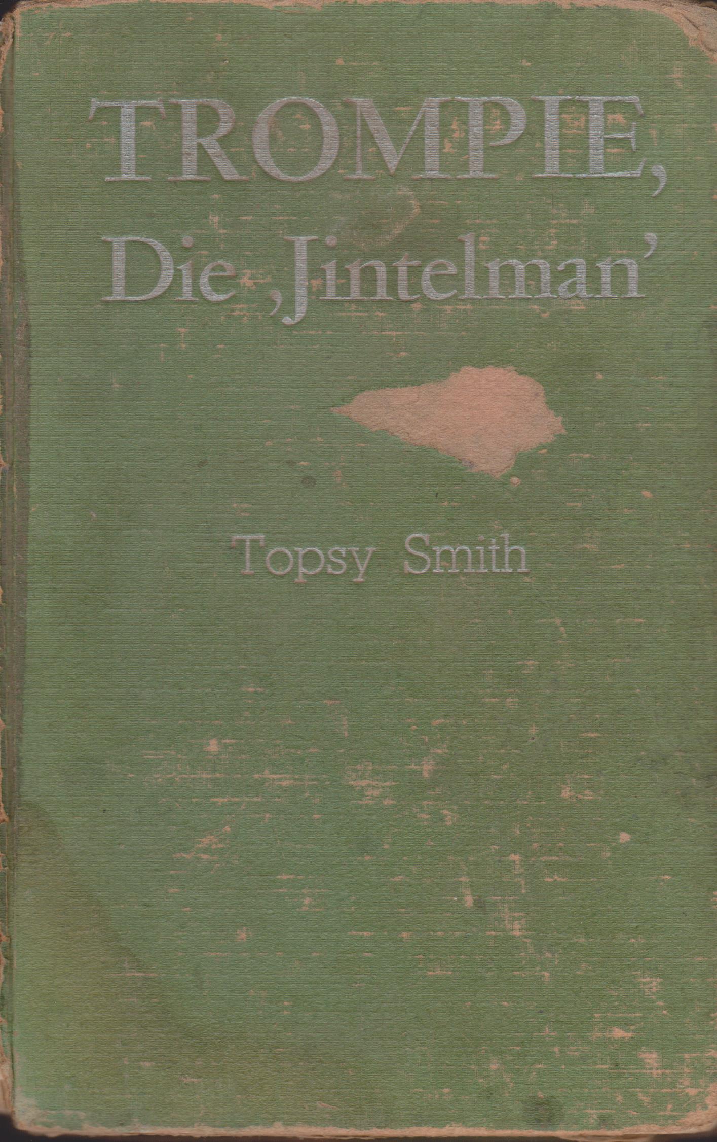 Trompie - Die Jintelman by Topsy Smith: Fair Hardcover (1952) 1st ...