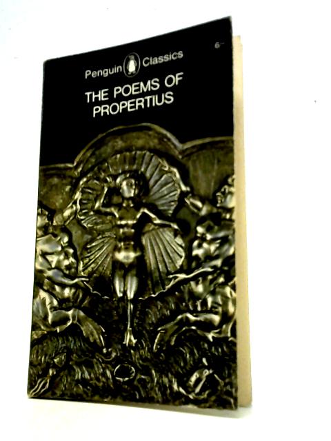 The Poems of Propertius (Penguin Classics) by Propertius: Fair (1966 ...