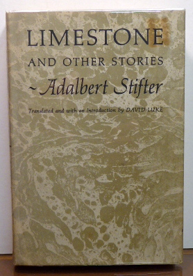 LIMESTONE AND OTHER STORIES by Stifter, Adalbert: Very Good Hard Cover ...