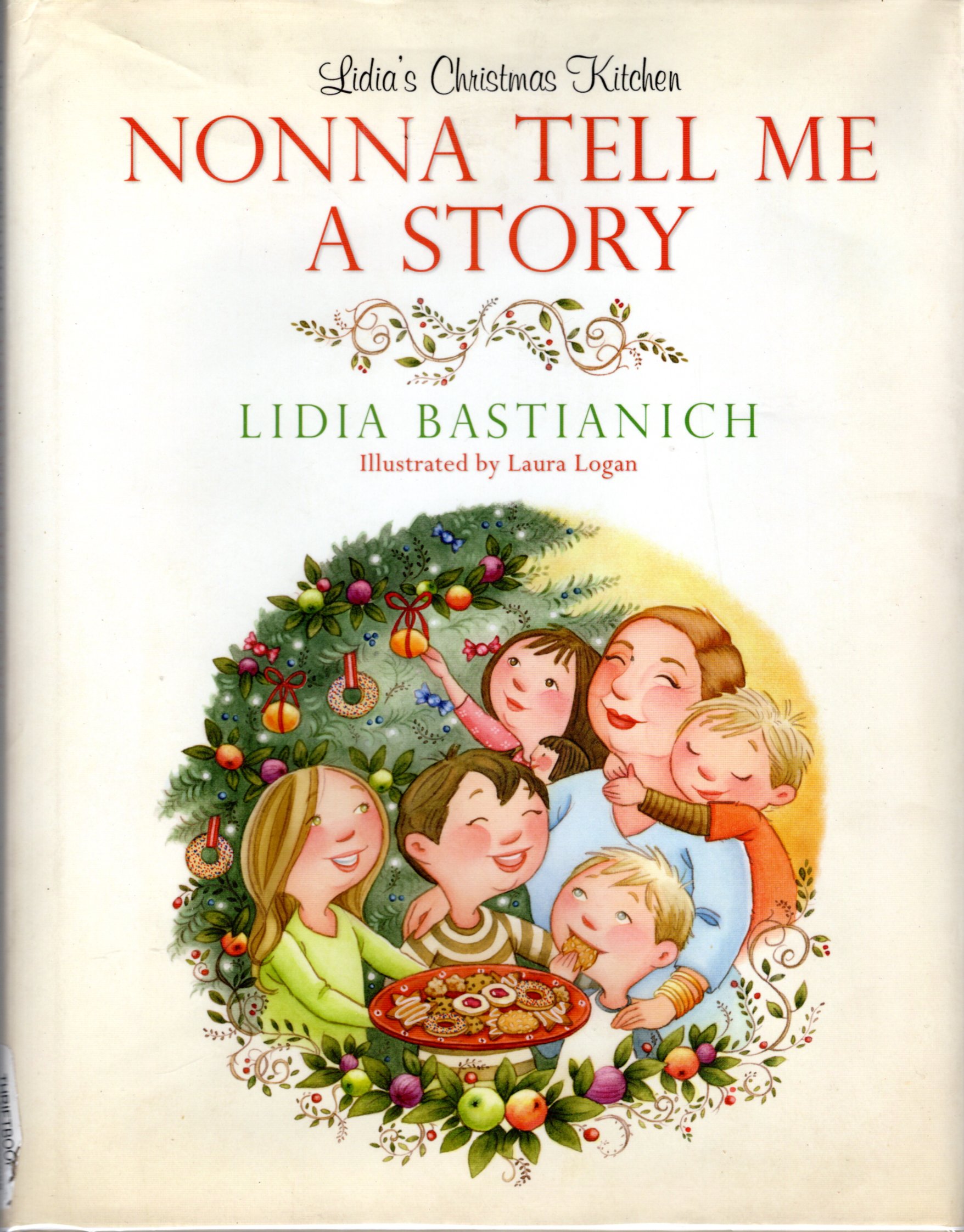 Nonna Tell Me a Story: Lidia's Christmas Kitchen by Bastianich, Lidia ...
