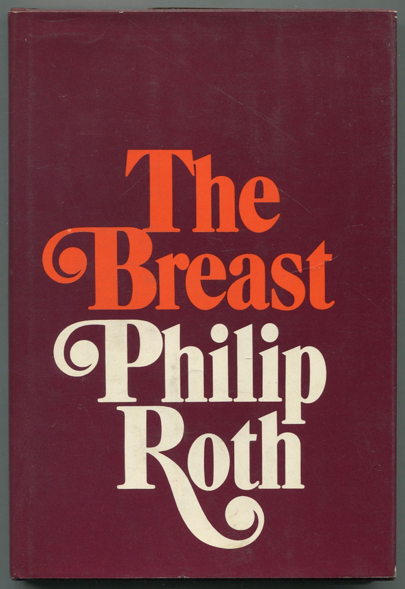 The Breast by ROTH, Philip: Fine Hardcover (1972) | Between the Covers ...