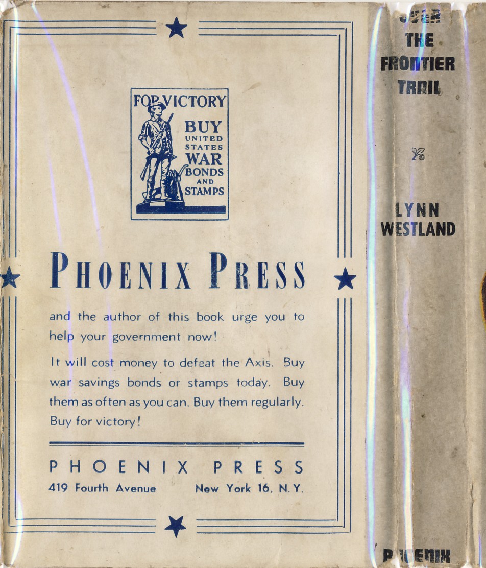 OVER THE FRONTIER TRAIL by Westland, Lynn: VG+ Cloth (1945) First ...
