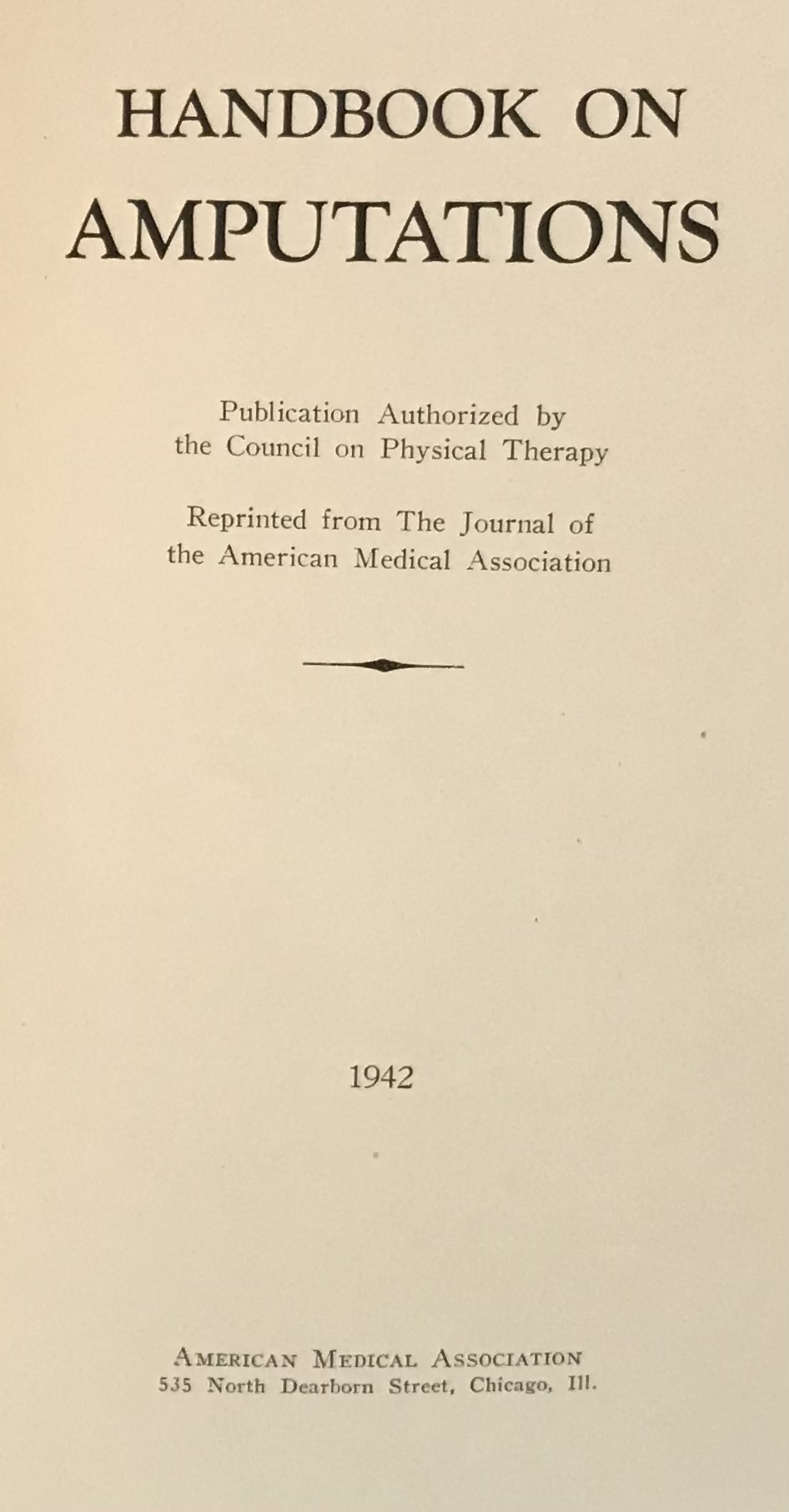 Handbook of Amputations. by American Medical Association: Good ...