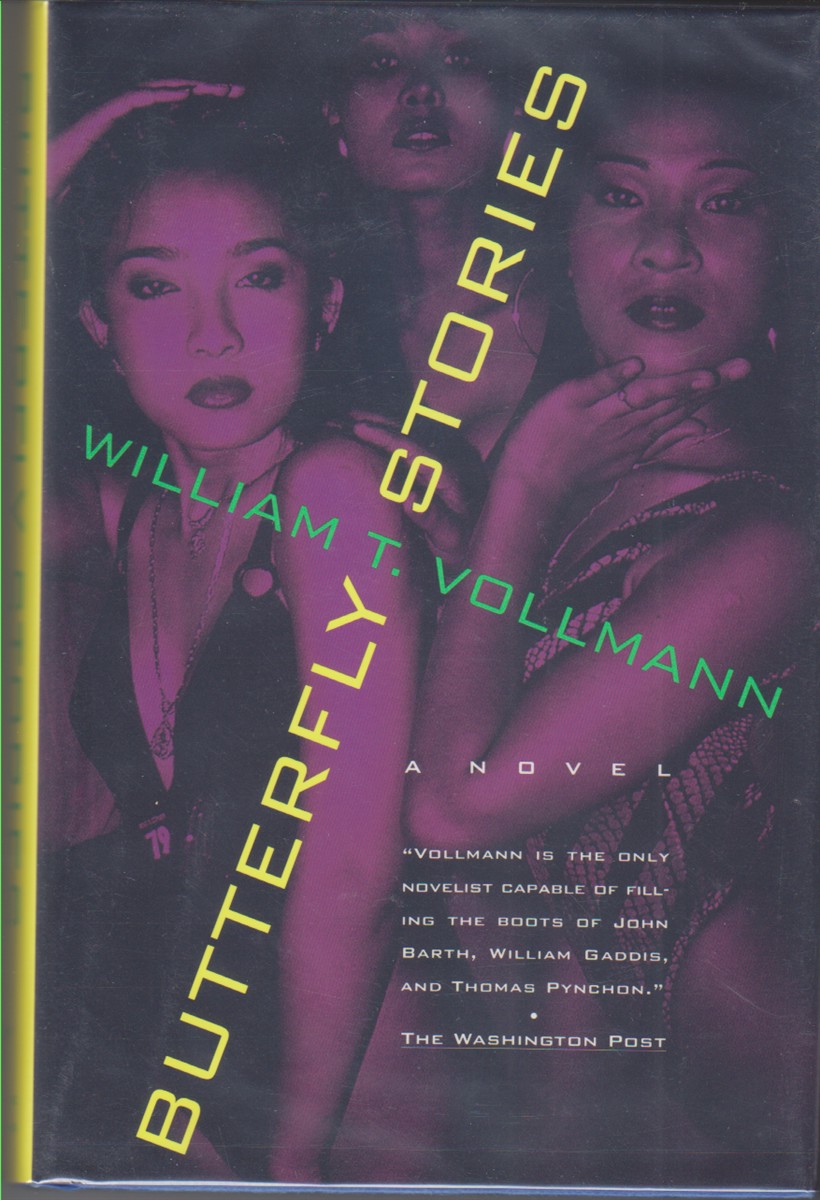 Butterfly Stories by Vollman, William T: Fine Hardcover (1993) First ...
