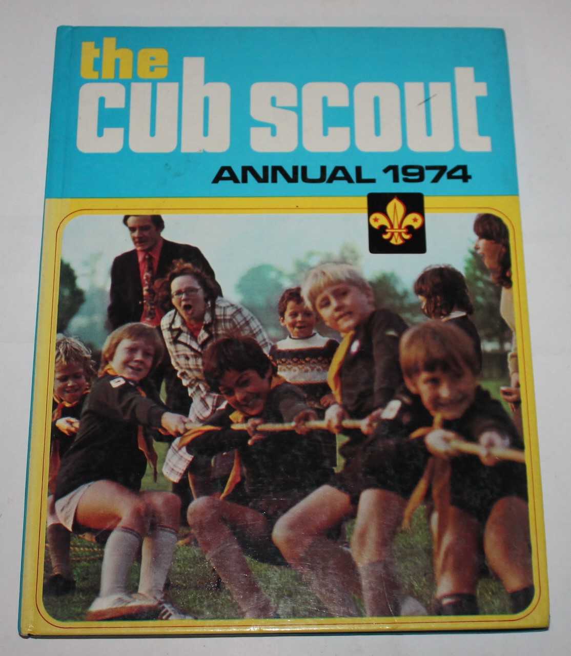 The Cub Scout Annual 1974 by Ron Jeffries (Editor): Very Good Hardcover ...