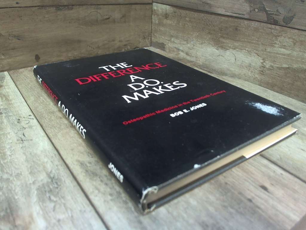 The Difference a D.O. Makes by Bob Jones: Good Hardcover (1978) | Archives Books inc.