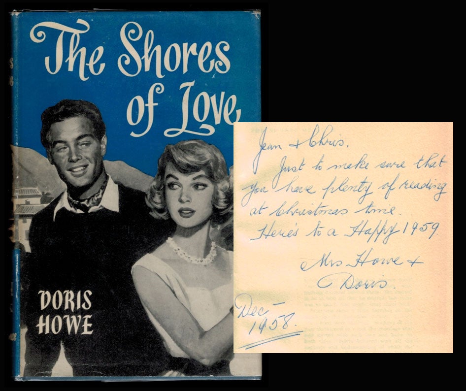 THE SHORES OF LOVE. First Edition, Inscribed by the Author. by HOWE ...