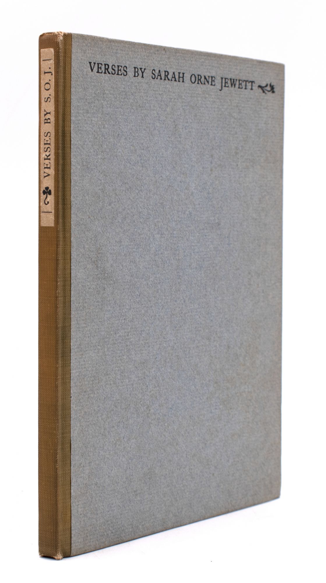 Verses. [Edited by M.A. deWolfe Howe.] by Jewett, Sarah Orne (1849-1909 ...