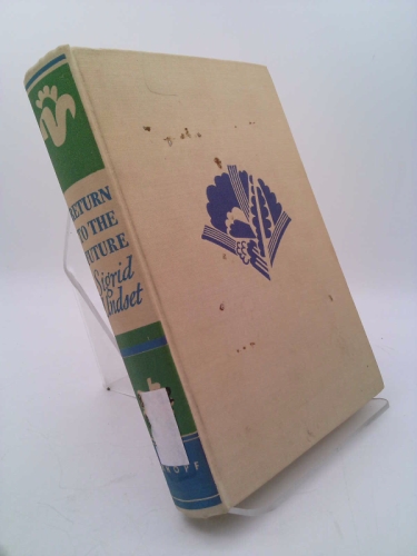 Return to the Future by Undset, Sigrid: Fair Hardcover First Edition ...