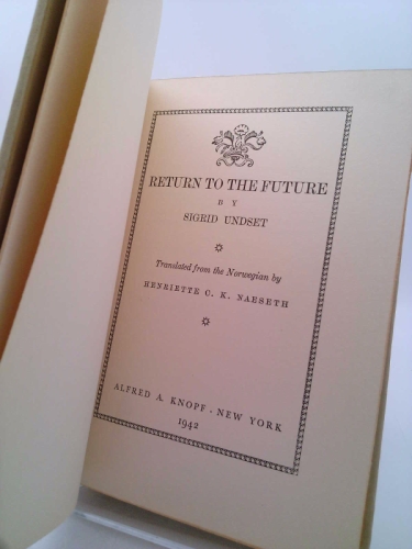 Return to the Future by Undset, Sigrid: Fair Hardcover First Edition ...