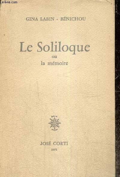 Le Soliloque ou la mémoire Labin-Bénichou Gin GENERALITES | Barnebys