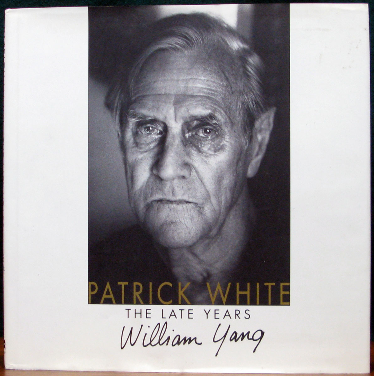 PATRICK WHITE. The Late Years. by YANG, William.: (1995) | The Antique ...