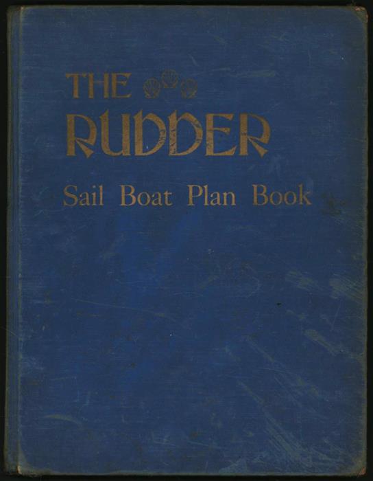 The Rudder; Sail Boat Plan Book by Anon: Good Hard (1948) First ...