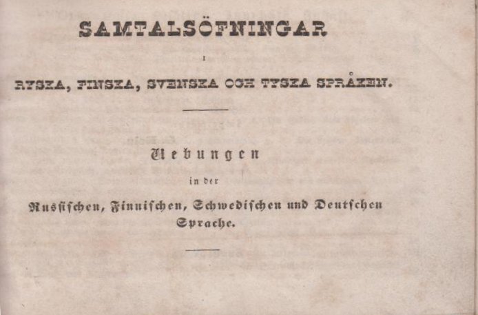 Samtalsöfningar i ryska, finska, svenska och tyska språken : [Äfven med ...