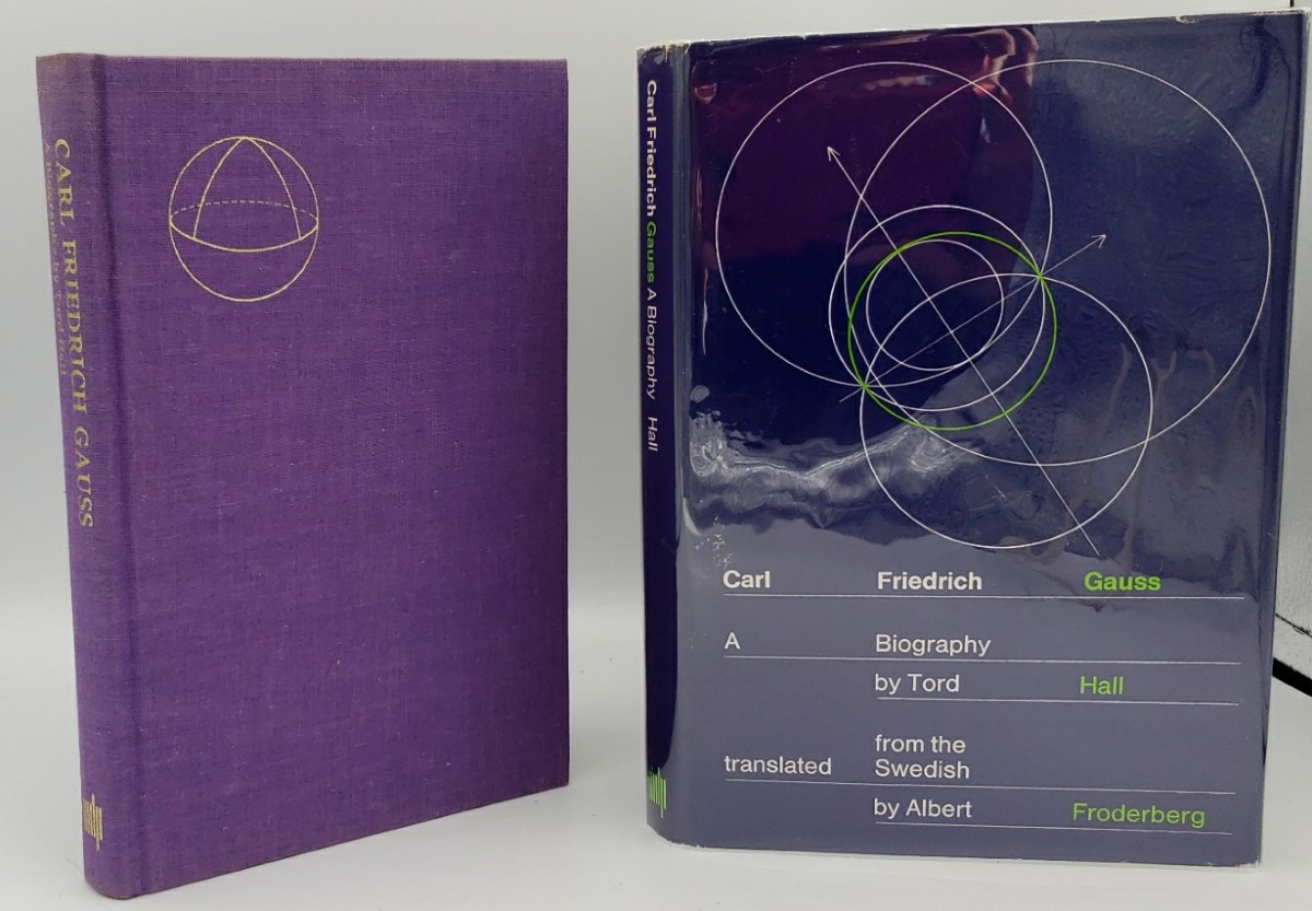 CARL FRIEDRICH GAUSS by Hall, Tord: Fine Hardcover (1970) 1st English ...