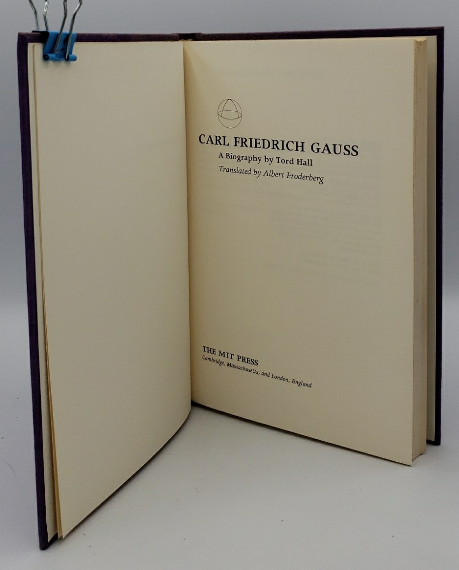 CARL FRIEDRICH GAUSS by Hall, Tord: Fine Hardcover (1970) 1st English ...