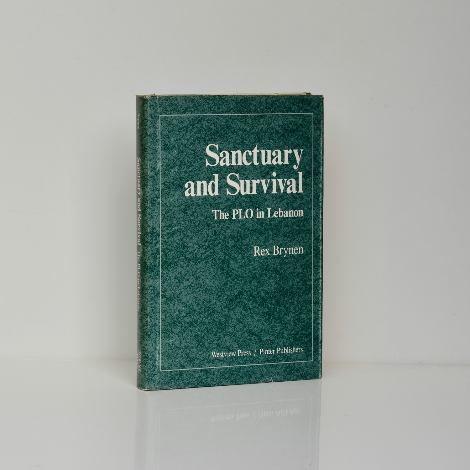 Sanctuary and Survival. The PLO in Lebanon by BRYNEN, Rex.: (1990 ...