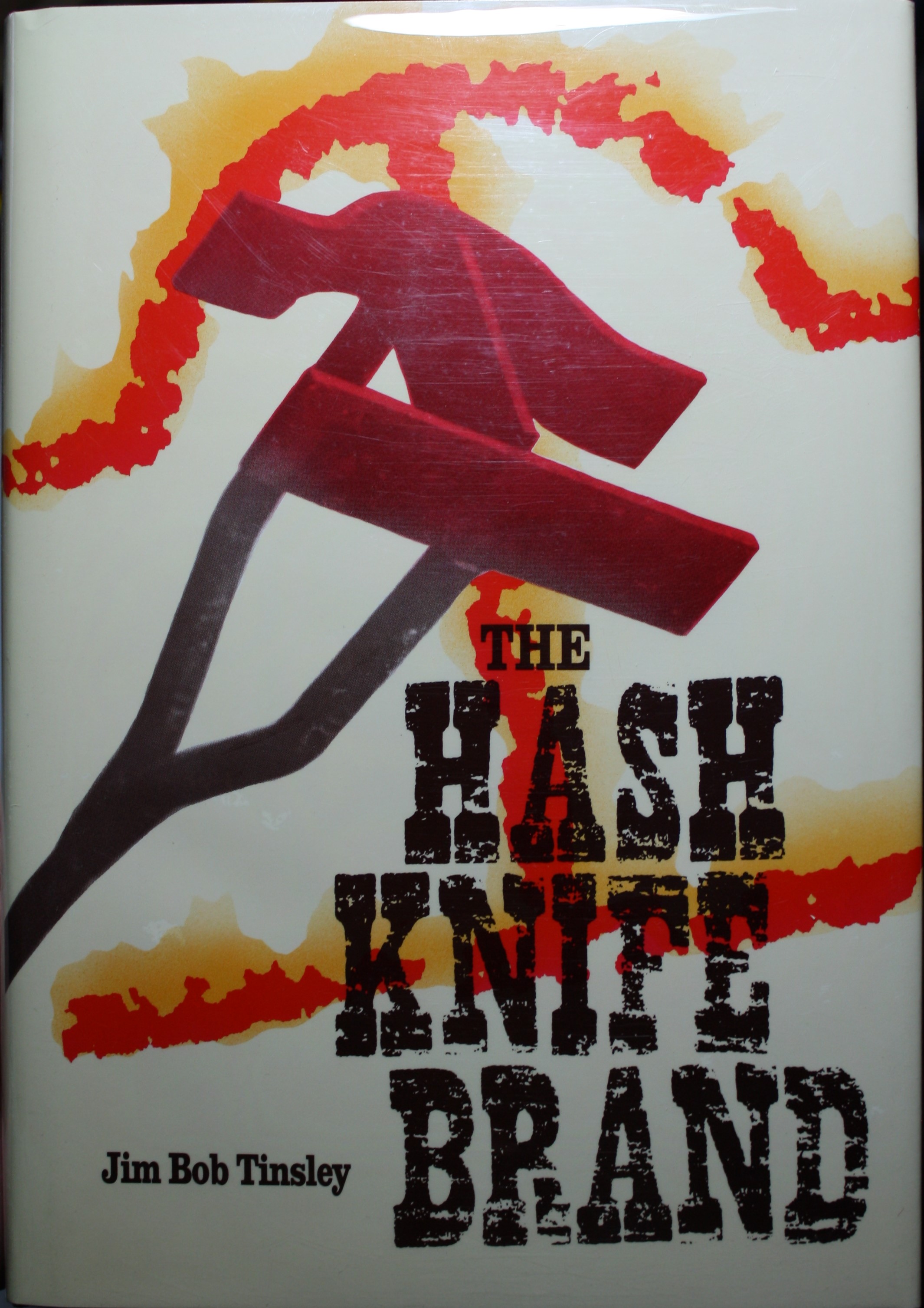 The Hash Knife Brand by Tinsley, Jim Bob: Near Fine Hardcover (1993 ...