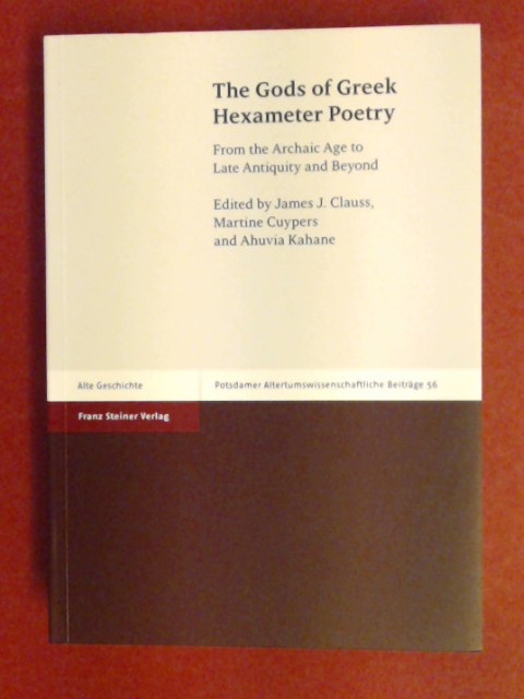 The gods of Greek hexameter poetry : from the archaic age to late ...