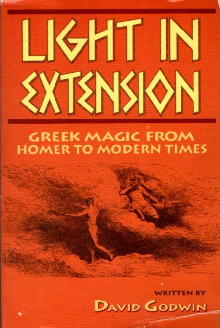 LIGHT IN EXTENSION: Greek Magic from Homer to Modern Times by Godwin ...