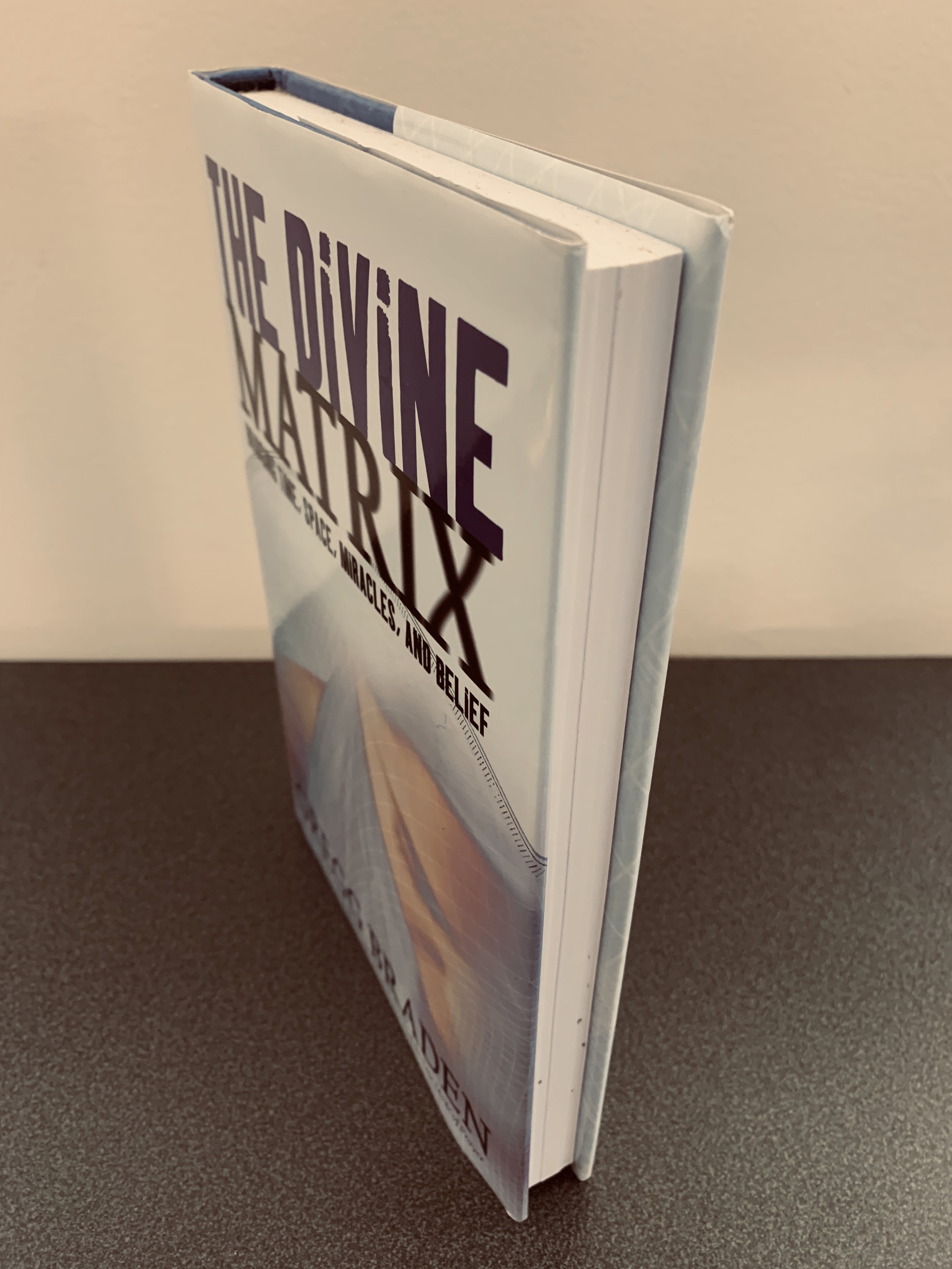 The Divine Matrix: Bridging Time, Space, Miracles, and Belief [FIRST ... The Divine Matrix: Bridging Time, Space, Miracles, and Belief [FIRST ...