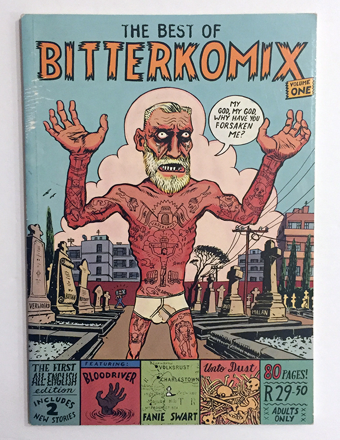 The Best of Bitterkomix, Volume One by Anton Kannemeyer (Joe Dog) and ...
