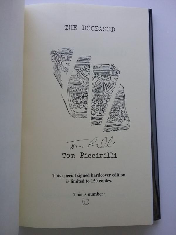 The Deceased by Tom Piccirilli (First Hardcover) Signed Ltd #63 by Tom ...