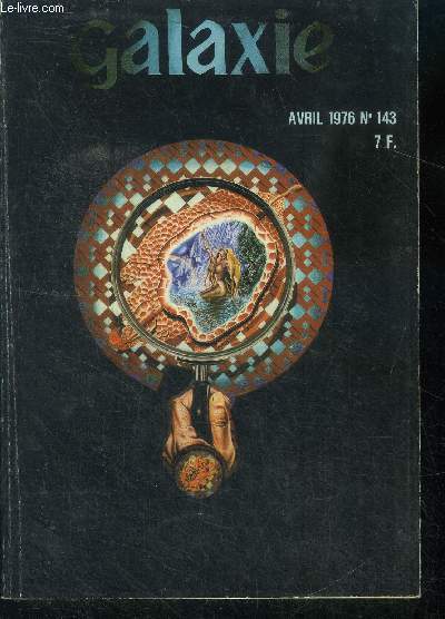 Galaxie N°143- avril 1976- la reserve de la cote est par arsen darnay ...