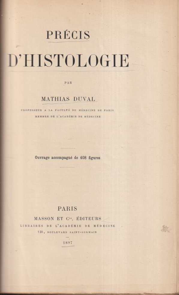 Précis d'histologie by Mathias Duval: Très bon Couverture rigide (1897 ...