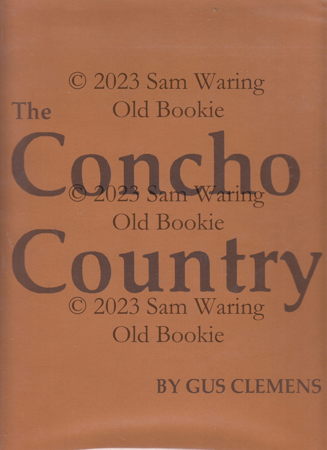 The Concho country : a history of the Concho River region of West Texas ...