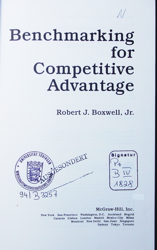 Benchmarking for competitive advantage. by Boxwell, Robert J.:: (1994 ...