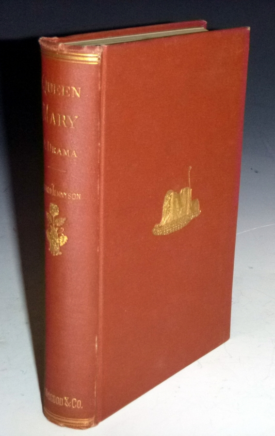 Queen Mary, a Drama by Tennyson, Alfred: (1875) First American Edition ...