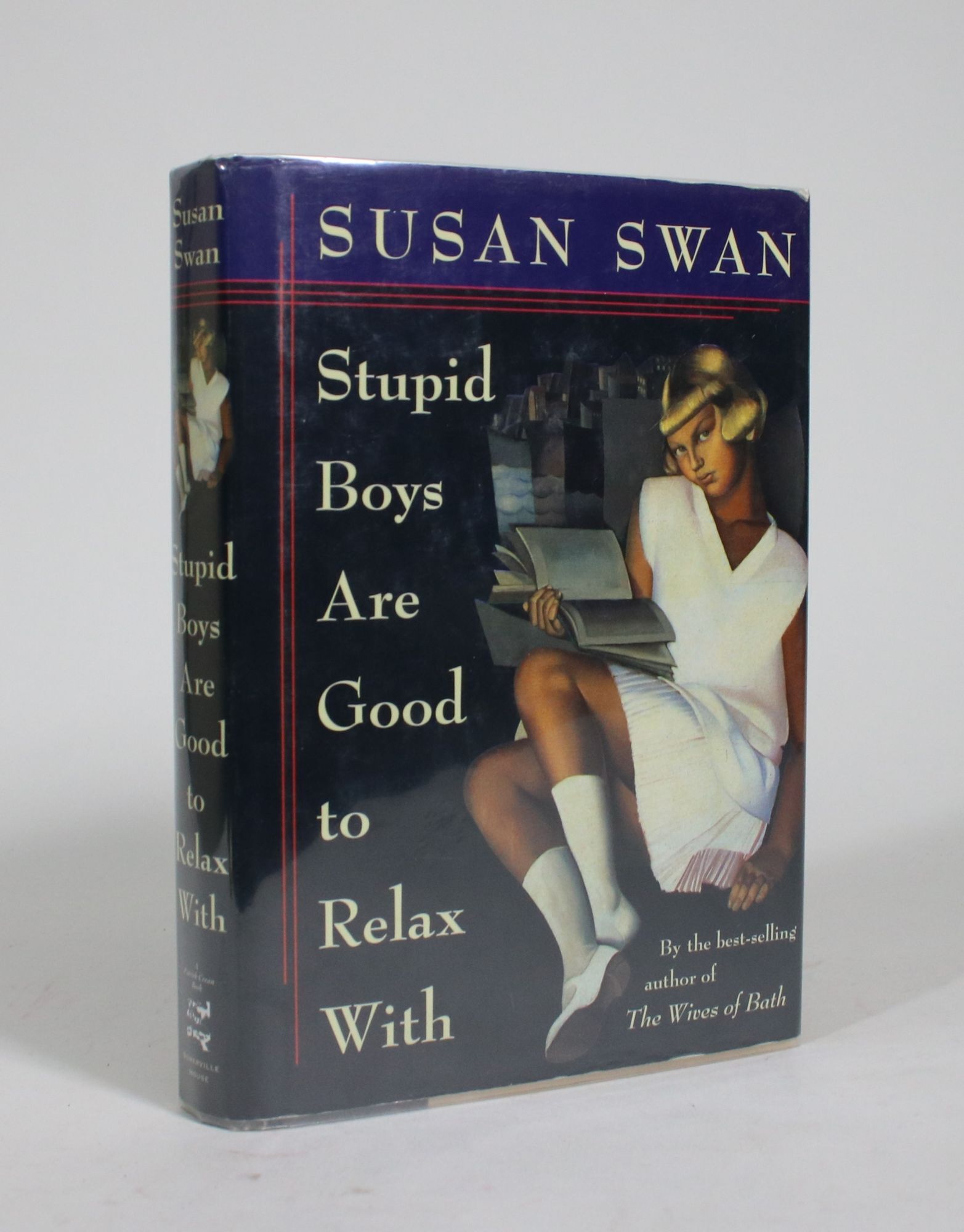 Stupid Boys are Good to Relax With by Swan, Susan: Near Fine Hardcover ...