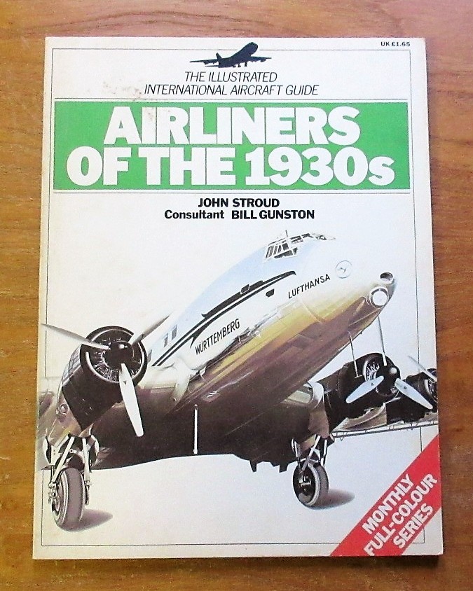 Airliners of the 1930s (The Illustrated International Aircraft Guide No ...