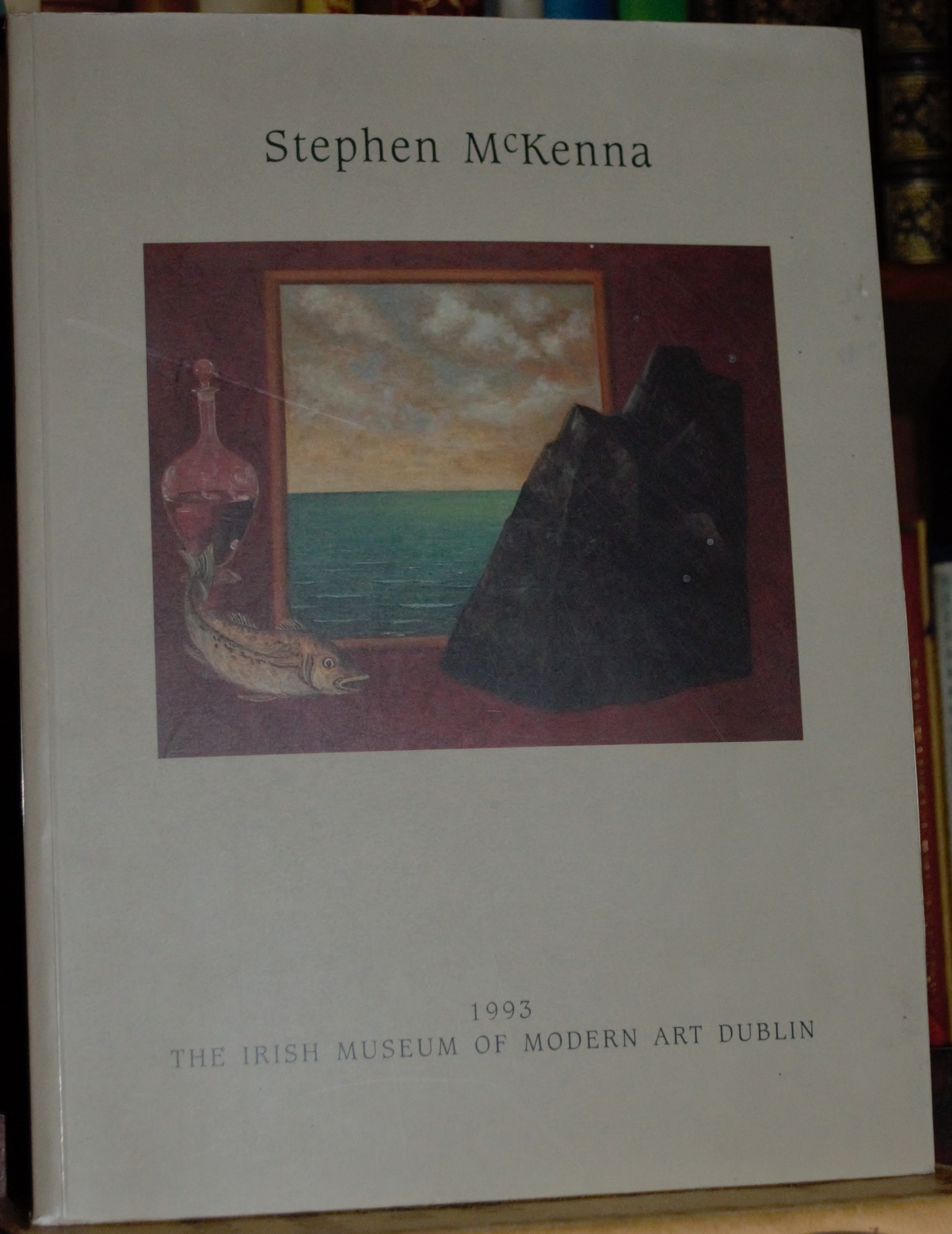 Stephen McKenna, Paintings 1985-1993 by McGonagle, Declan: Very Good ...