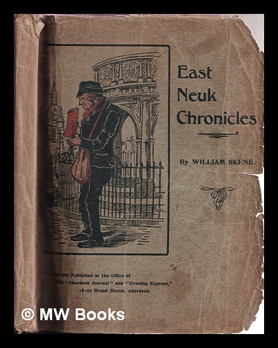 East Neuk chronicles / by William Skene by Skene, William (1836-1908 ...
