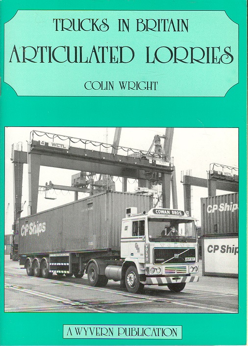Trucks In Britain - Articulated Lorries by Wright. Colin.: Near MINT ...