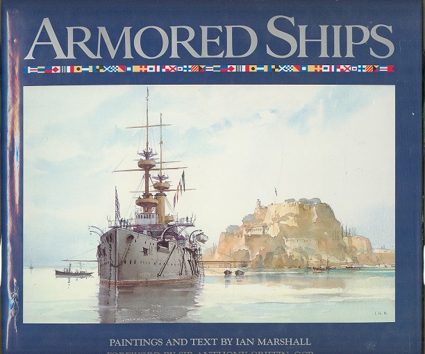 Armored Ships by Marshall, I.H.: Fine Hardcover (1990) 1st Edition ...