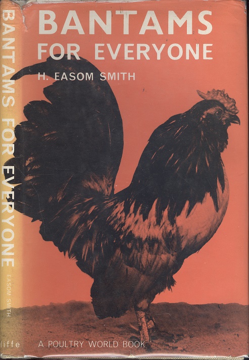 Bantams for Everyone ('Poultry World' Books) by H. Easom Smith: Very ...
